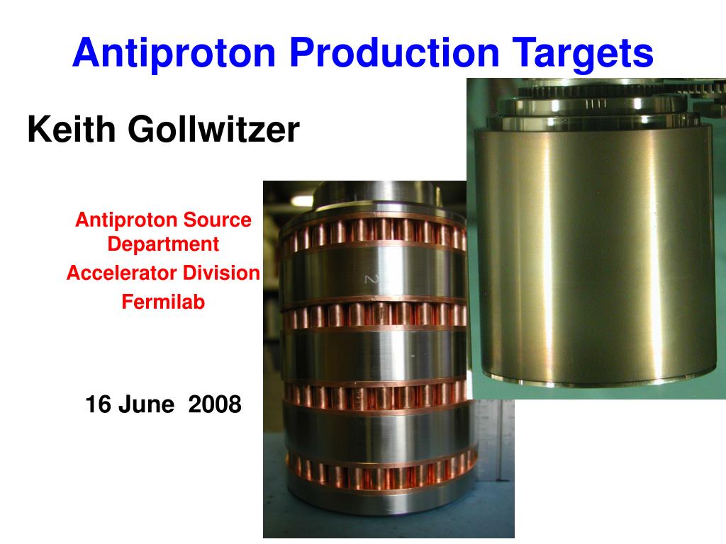 PPT - Antiproton Production Targets PowerPoint Presentation, free ...