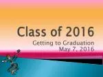 PPT - The class of 2016 PowerPoint Presentation, free download - ID:7350182