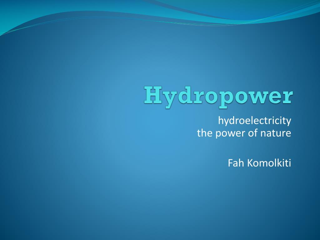 PPT - Hydropower PowerPoint Presentation, free download - ID:6473956