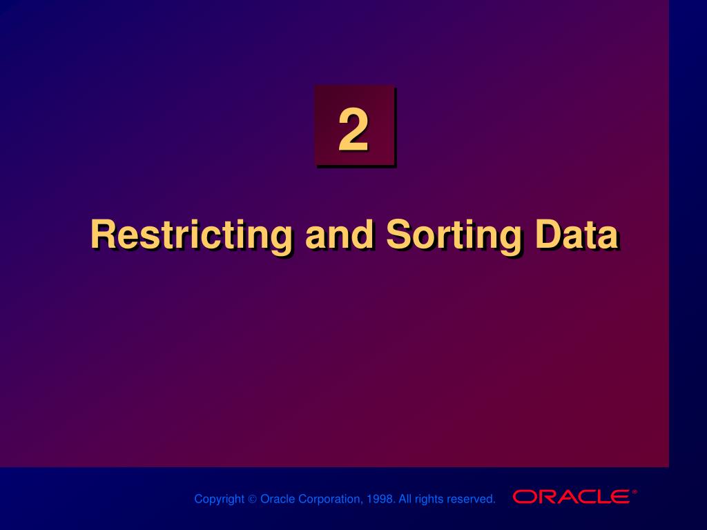 PPT - Efficient Data Restriction and Sorting Techniques for Improved Database Queries PowerPoint ...