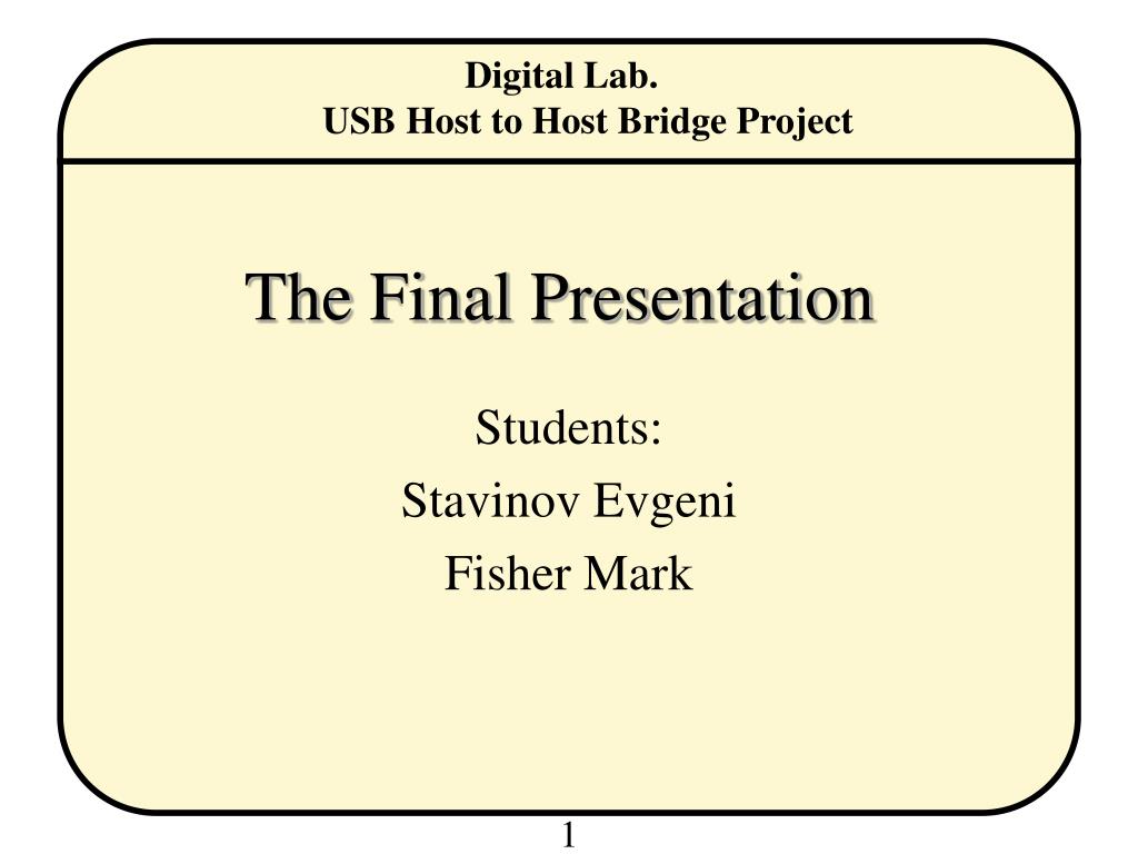 PPT - The Final Presentation PowerPoint Presentation, free download ...