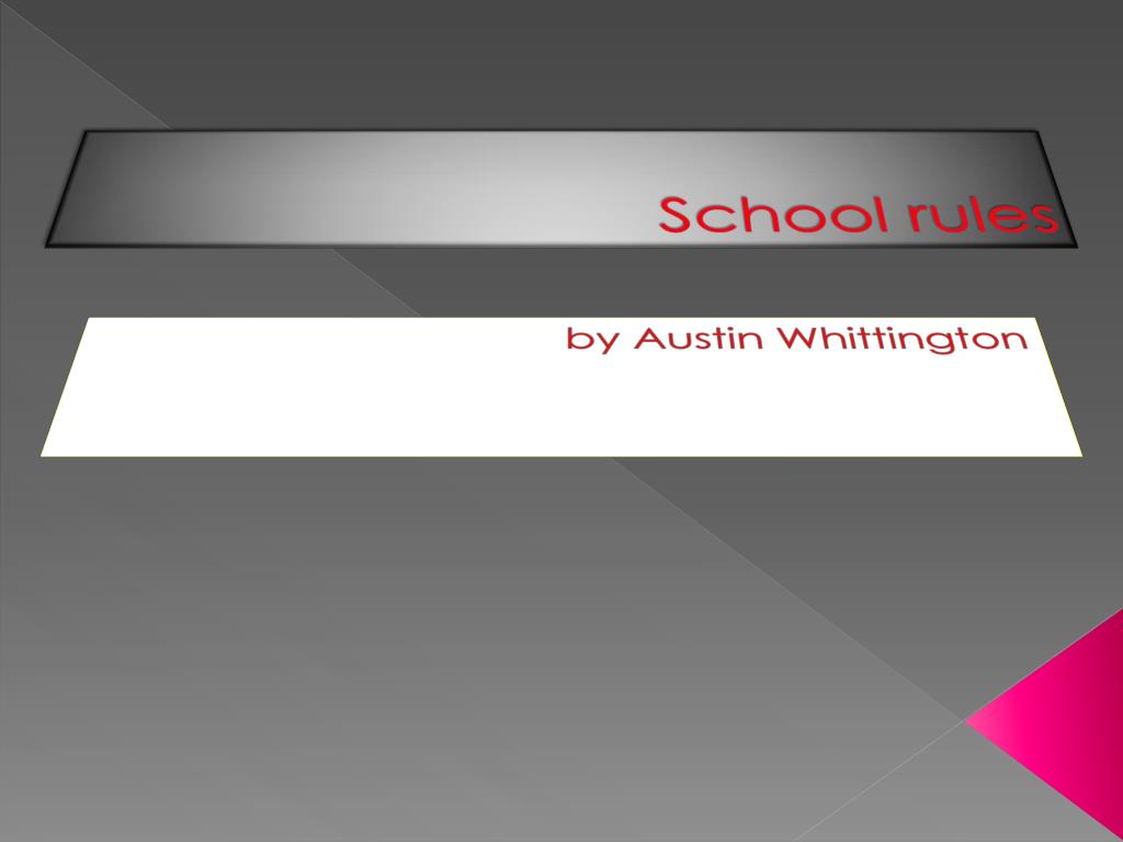PPT - School rules PowerPoint Presentation, free download - ID:6478284