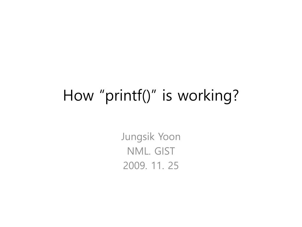 PPT - How “ printf ()” is working? PowerPoint Presentation, free ...