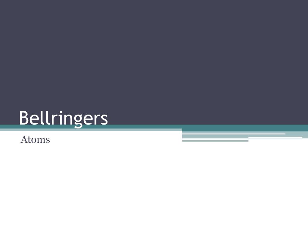 PPT - Bellringers PowerPoint Presentation, free download - ID:6487579