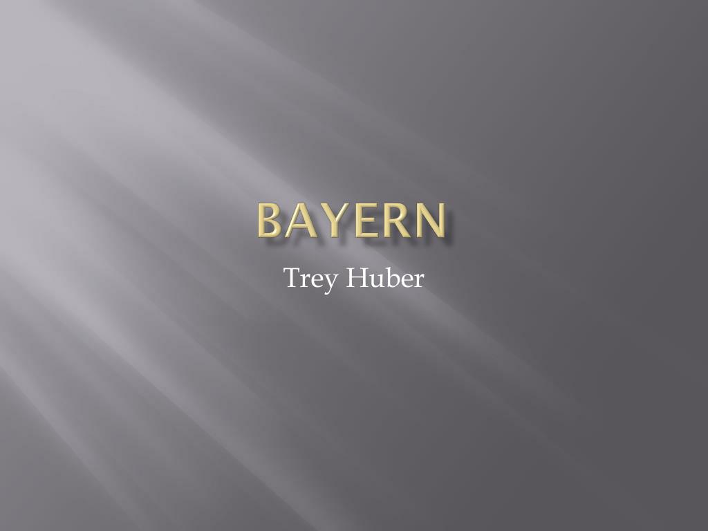 PPT - Bayern PowerPoint Presentation, free download - ID:6488010