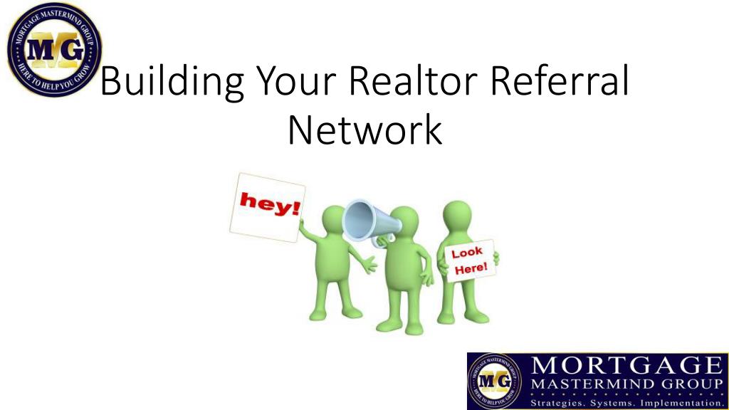 PPT - Building Your Realtor Referral Network: Develop Your Database ...