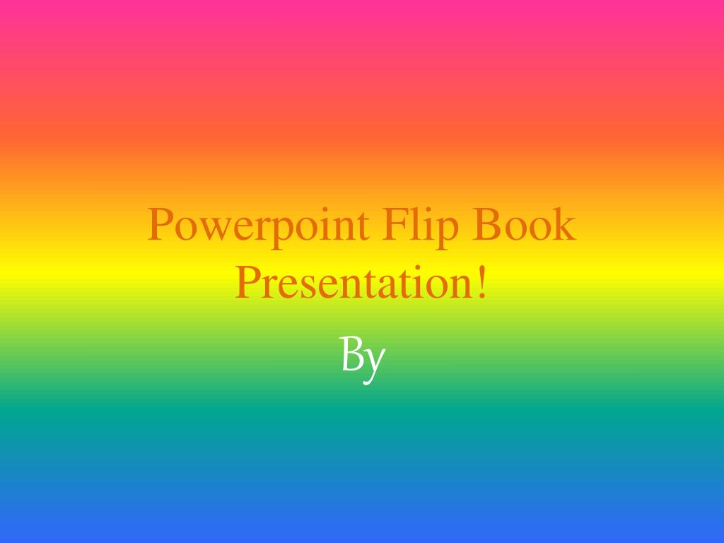 PPT - Dynamic Flip Book Presentation Guide PowerPoint Presentation ...