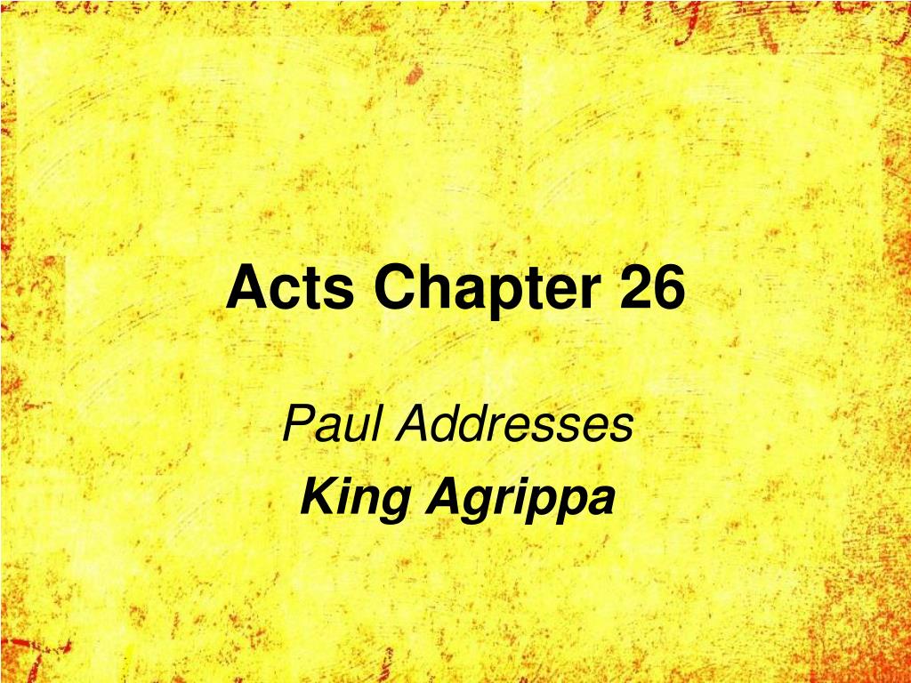 PPT - Acts Chapter 26 PowerPoint Presentation, free download - ID:6494344