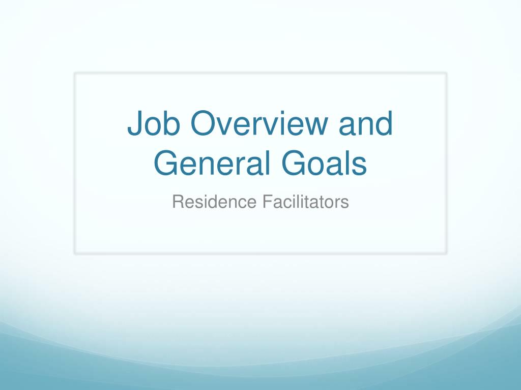 PPT - Job Overview and General Goals PowerPoint Presentation, free ...