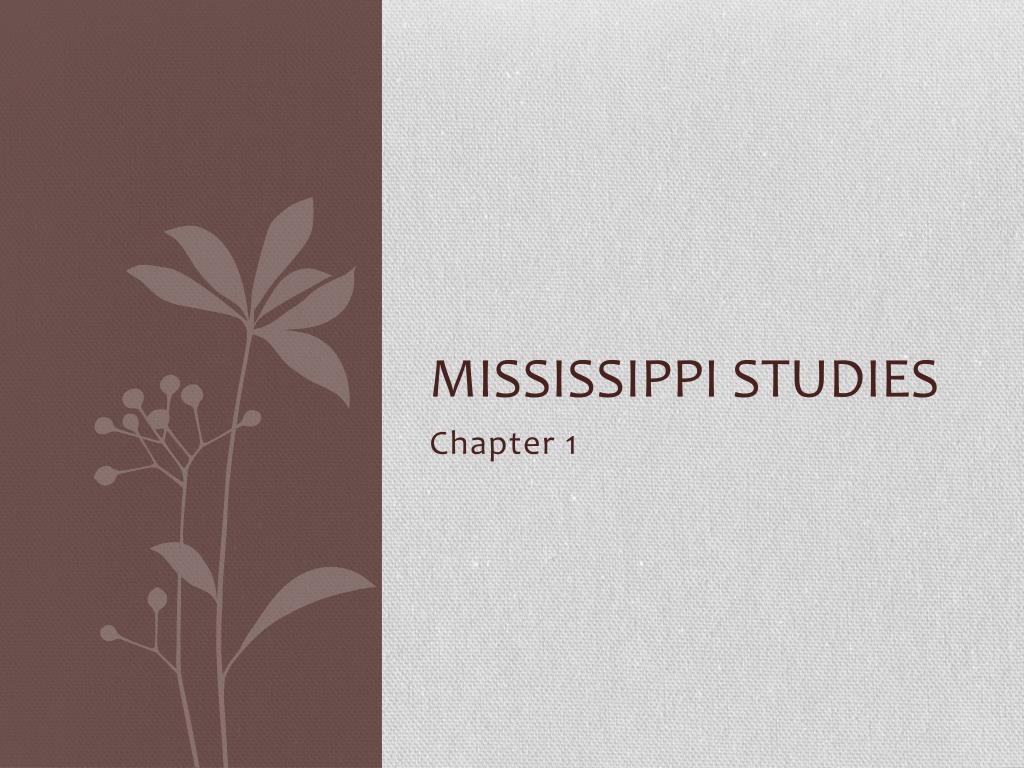 PPT - Mississippi Studies PowerPoint Presentation, free download - ID ...