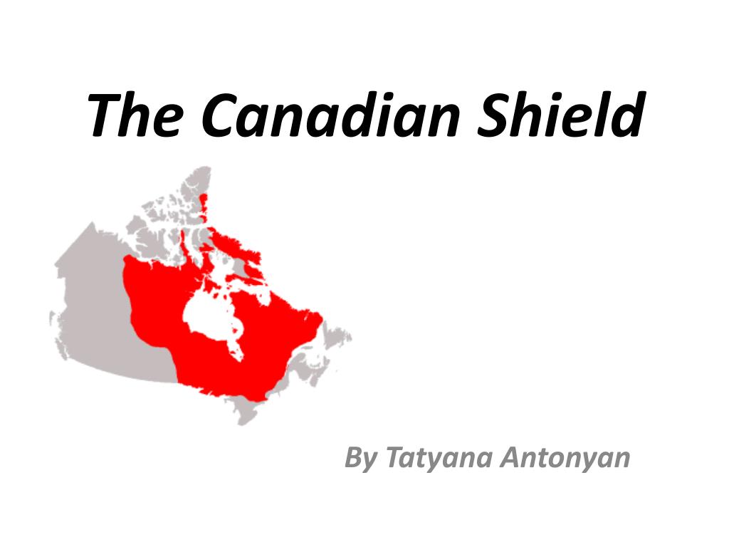 PPT - T he Canadian Shield PowerPoint Presentation, free download - ID ...