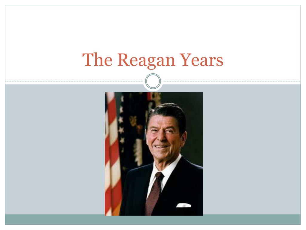 PPT - The Reagan Years PowerPoint Presentation, free download - ID:6497088