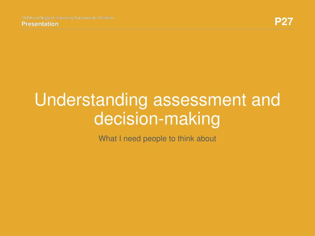 PPT - Understanding assessment and decision-making PowerPoint ...