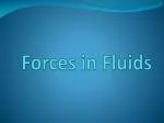 PPT - CHAPTER 13 Forces in Fluids PowerPoint Presentation, free ...