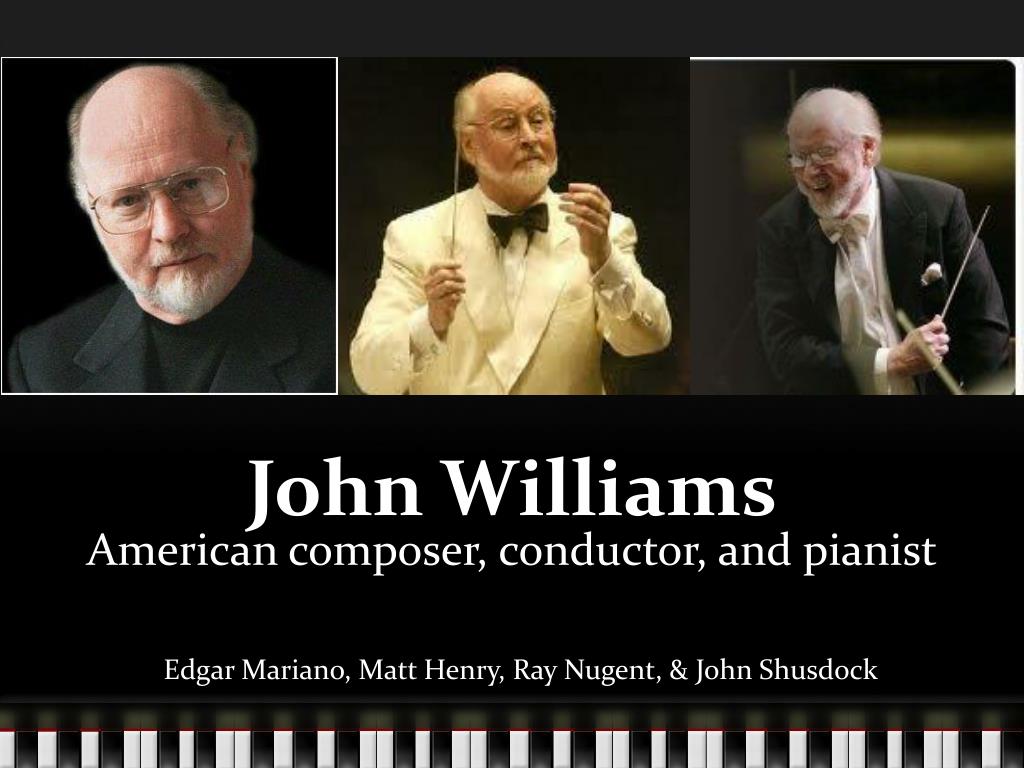 PPT - John Williams PowerPoint Presentation, free download - ID:6499763