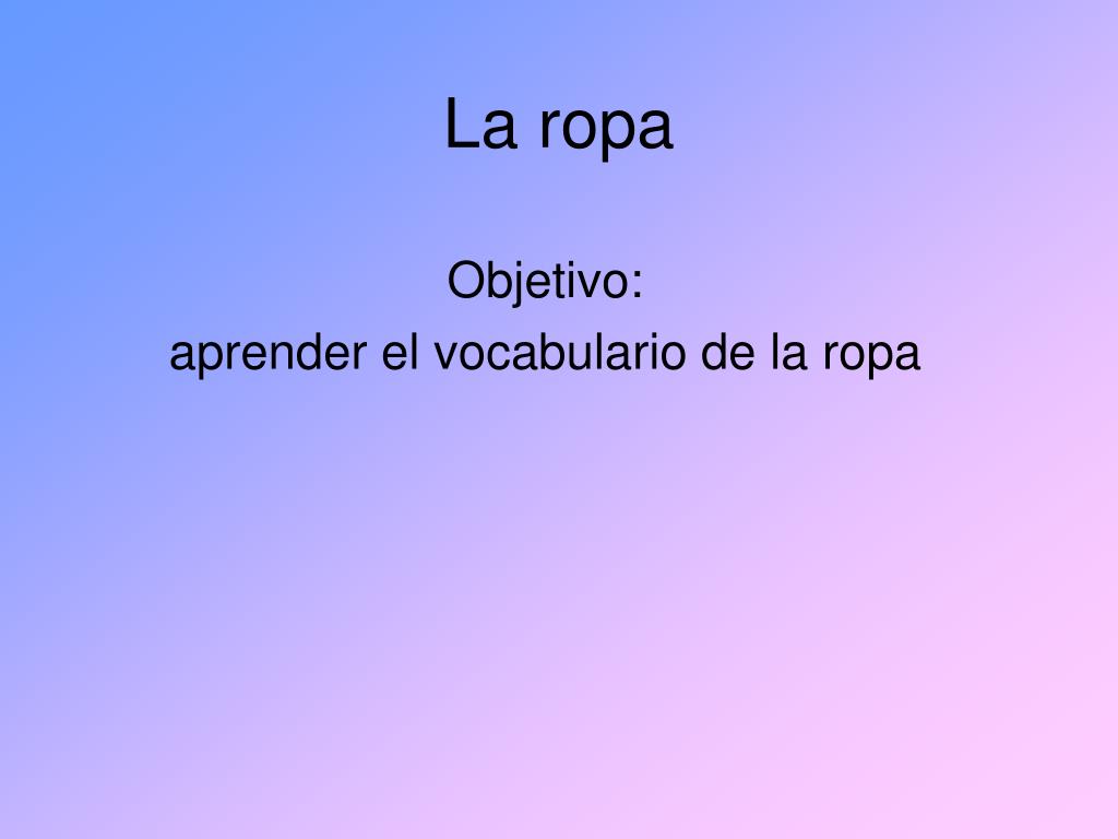 PPT - La ropa PowerPoint Presentation, free download - ID:6501257