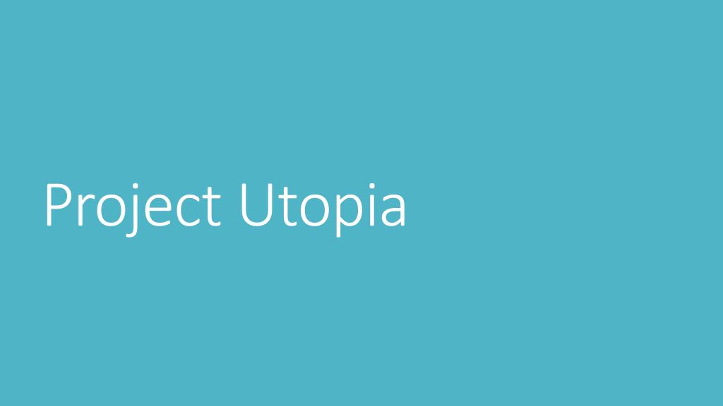 PPT - Project Utopia PowerPoint Presentation, free download - ID:6501529