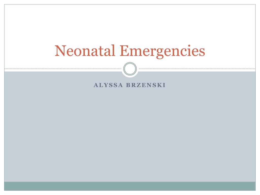 PPT - Neonatal Emergencies PowerPoint Presentation, free download - ID ...