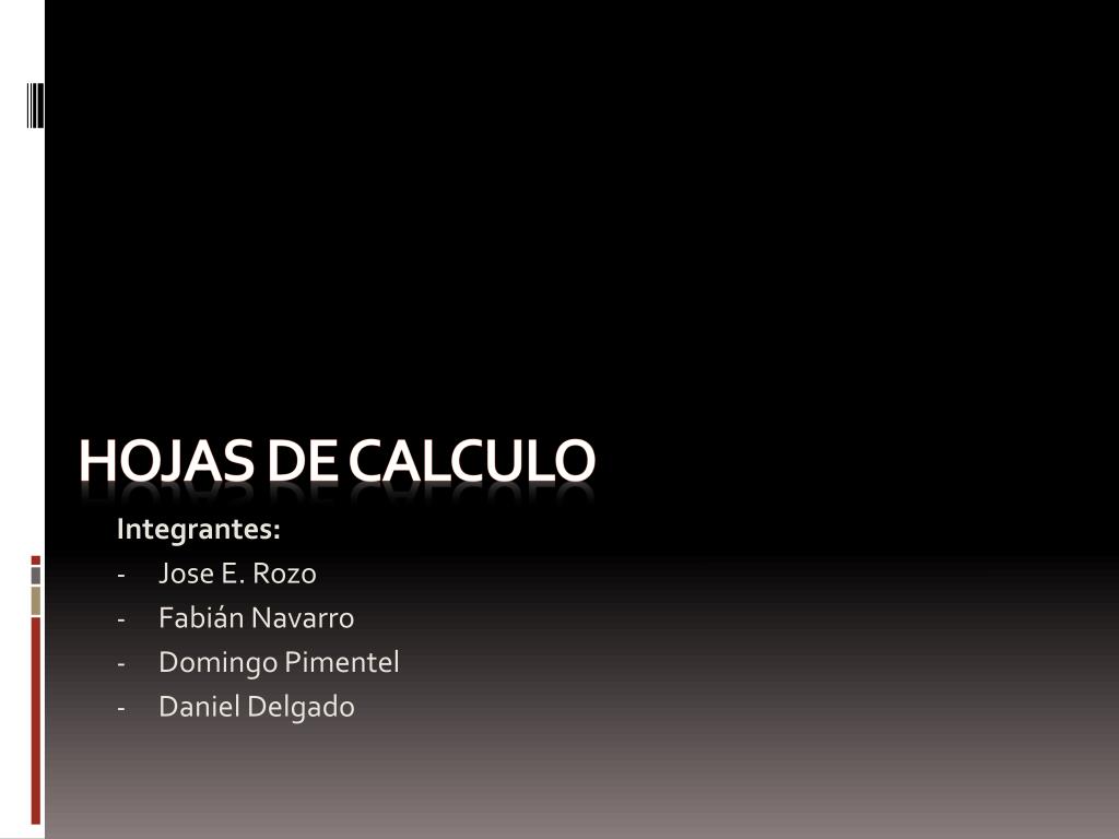 PPT - Hojas de calculo PowerPoint Presentation, free download - ID:6502346