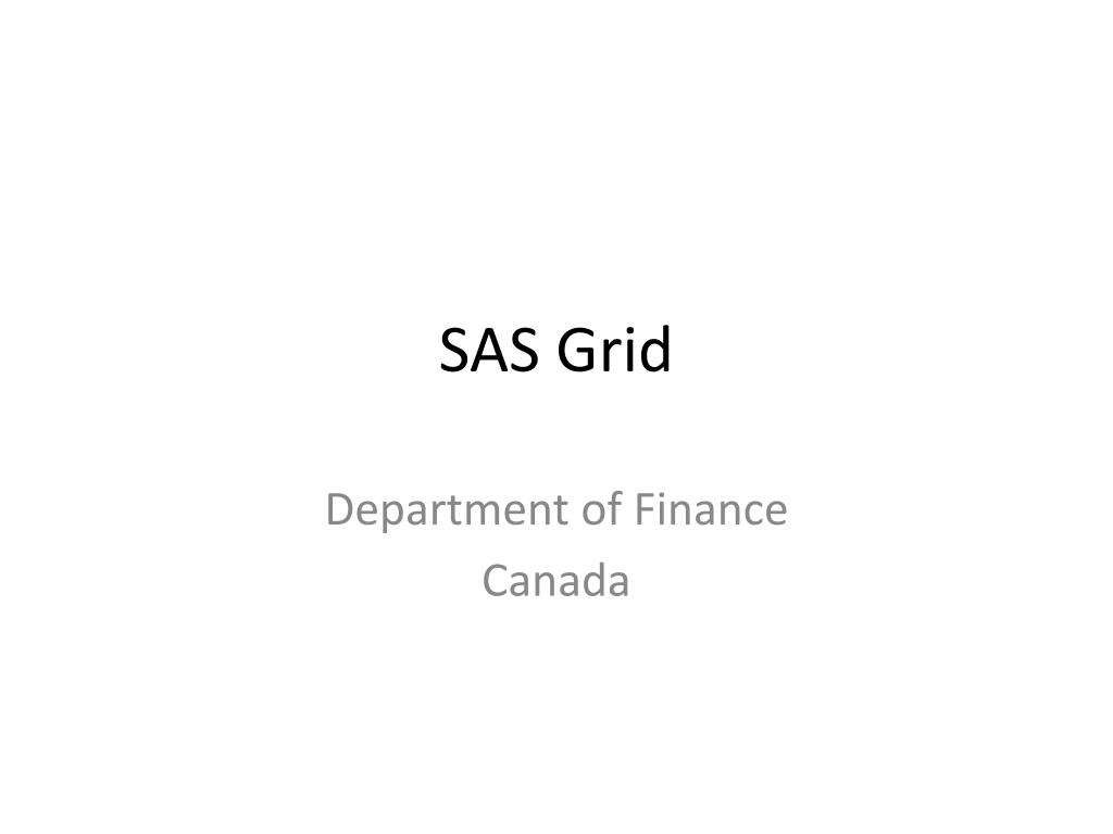 PPT - SAS Grid PowerPoint Presentation, free download - ID:6503814