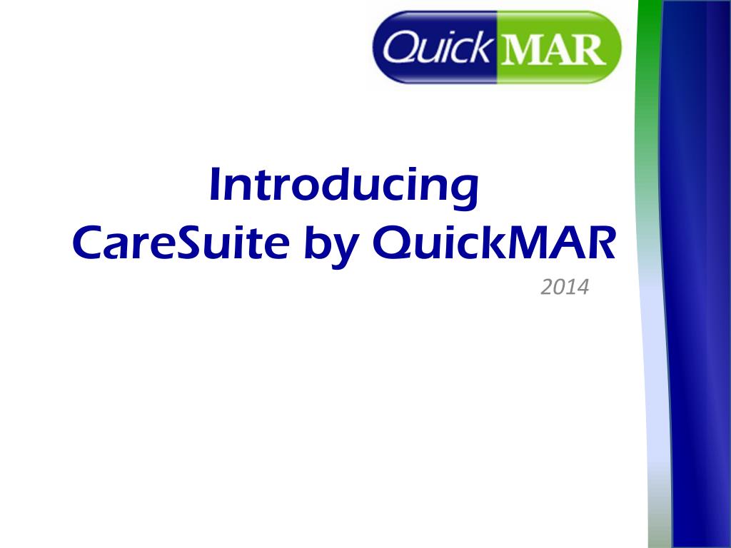 PPT - Introducing CareSuite by QuickMAR PowerPoint Presentation, free ...