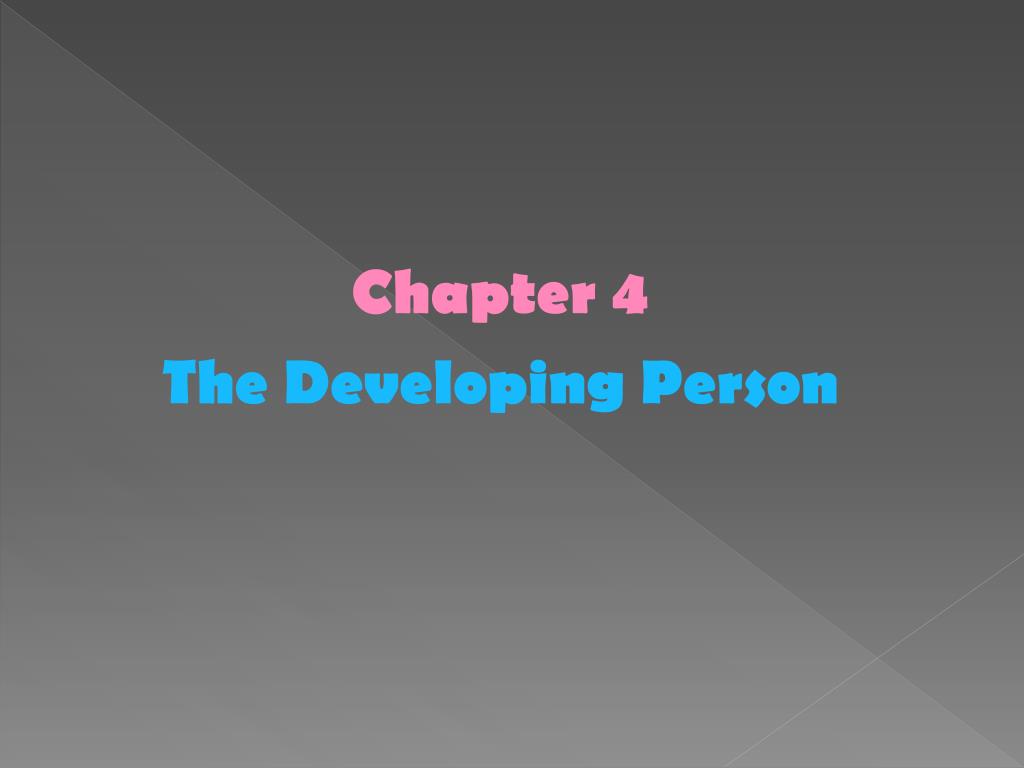 PPT - Chapter 4 The Developing Person PowerPoint Presentation, free ...