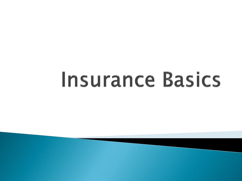 PPT - Insurance Basics PowerPoint Presentation, free download - ID:6506096