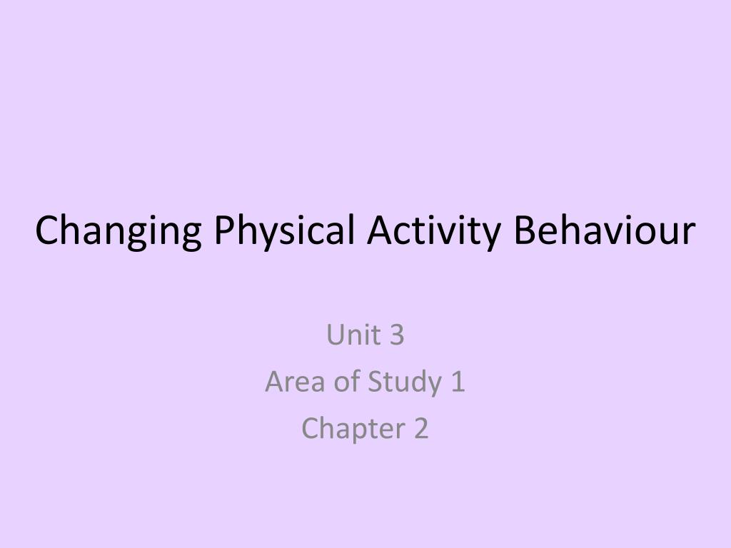 PPT - Changing Physical Activity Behaviour PowerPoint Presentation ...