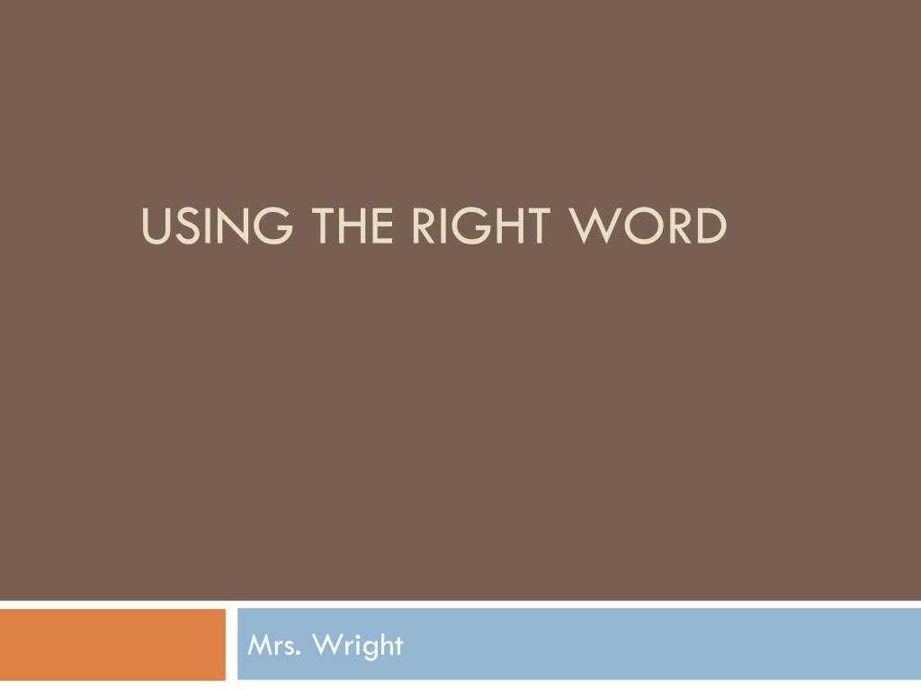 PPT - Using the Right Word PowerPoint Presentation, free download - ID ...