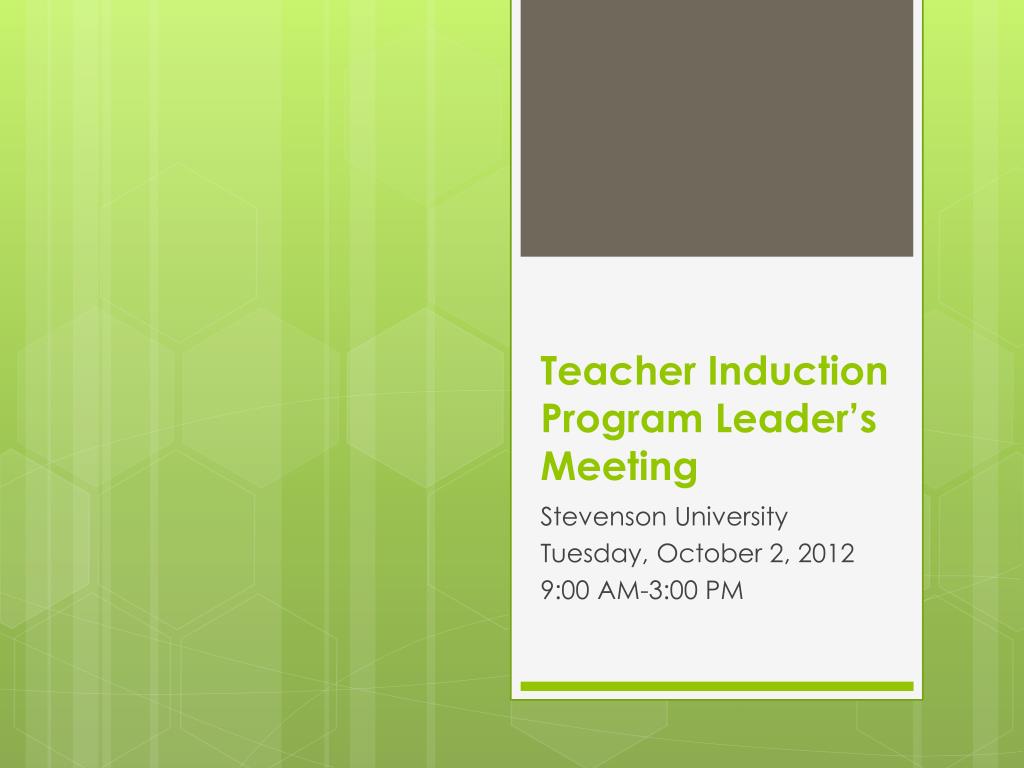 PPT - Teacher Induction Program Leader’s Meeting PowerPoint ...