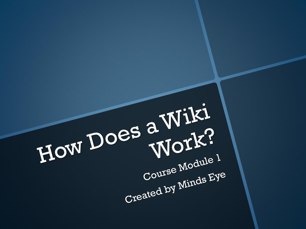 PPT - How Does a Wiki Work? PowerPoint Presentation, free download - ID ...
