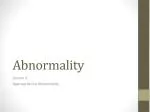 PPT - Defining Abnormality PowerPoint Presentation, free download - ID ...