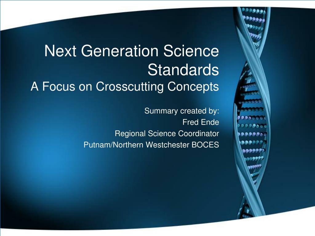 PPT - Understanding Crosscutting Concepts in Next Generation Science ...