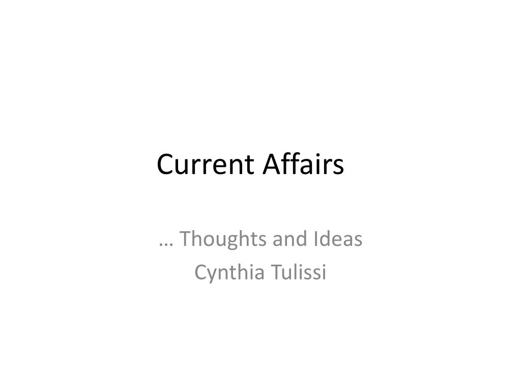 PPT - Current Affairs PowerPoint Presentation, free download - ID:6509998