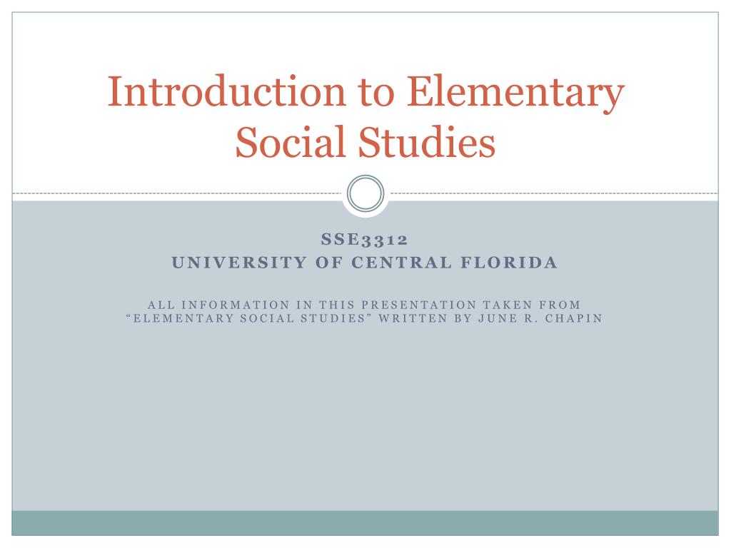 PPT - Introduction to Elementary Social Studies PowerPoint Presentation ...