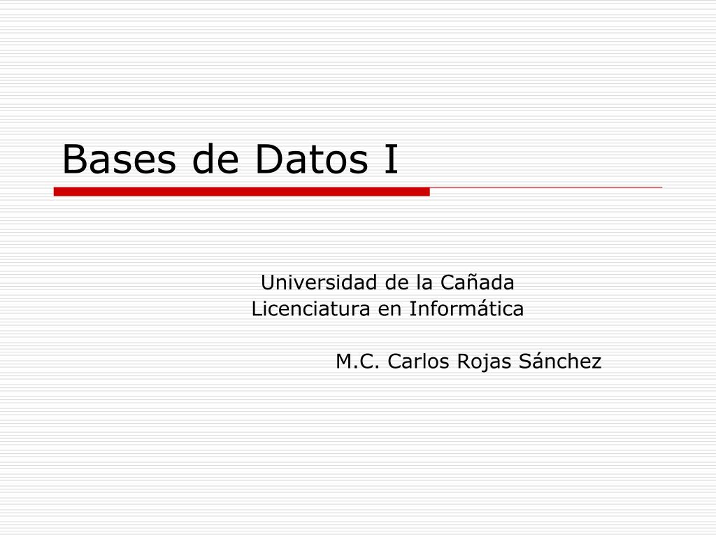PPT - Bases de Datos I PowerPoint Presentation, free download - ID:6510501