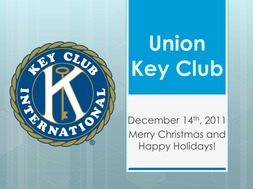 PPT - Union Key Club PowerPoint Presentation, free download - ID:6511080