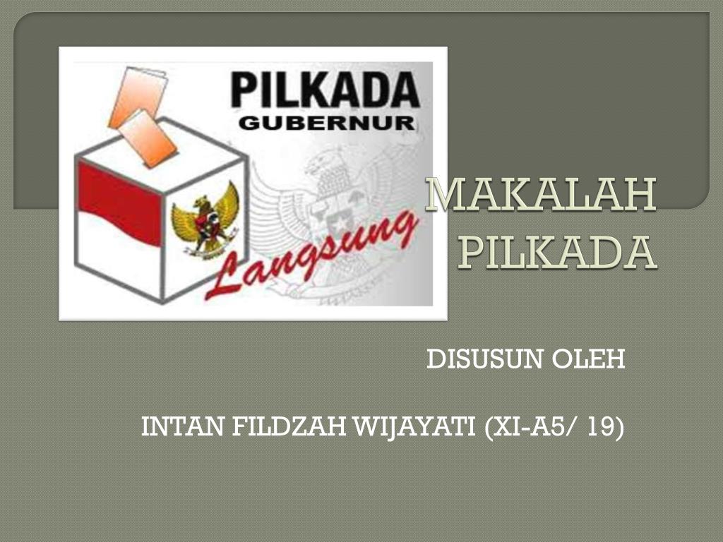 PPT - MAKALAH PILKADA PowerPoint Presentation, free download - ID:6511203