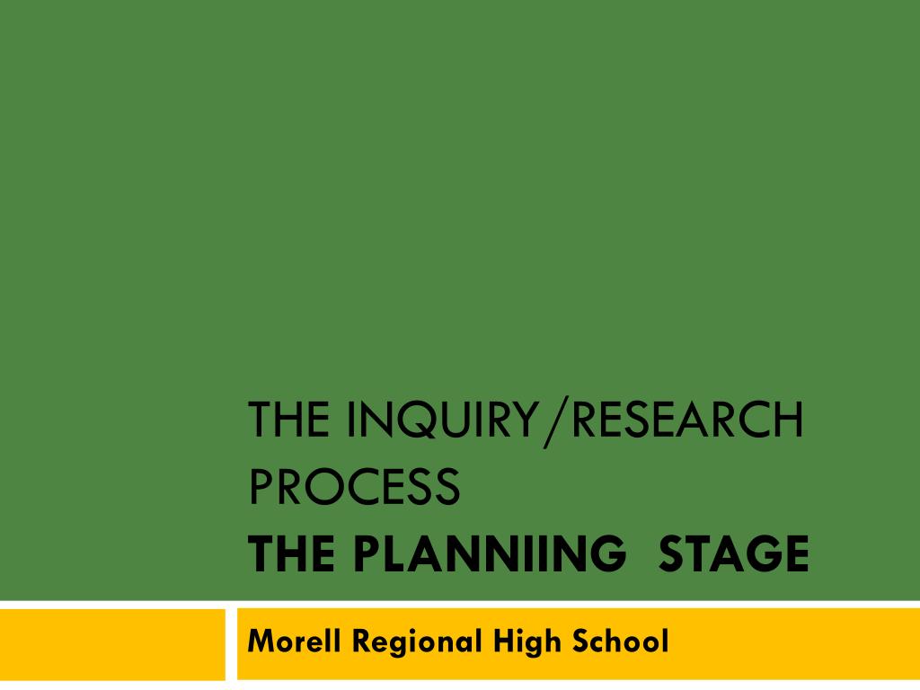 PPT - The INQUIRY/RESEARCH PROCESS The Planniing Stage PowerPoint ...