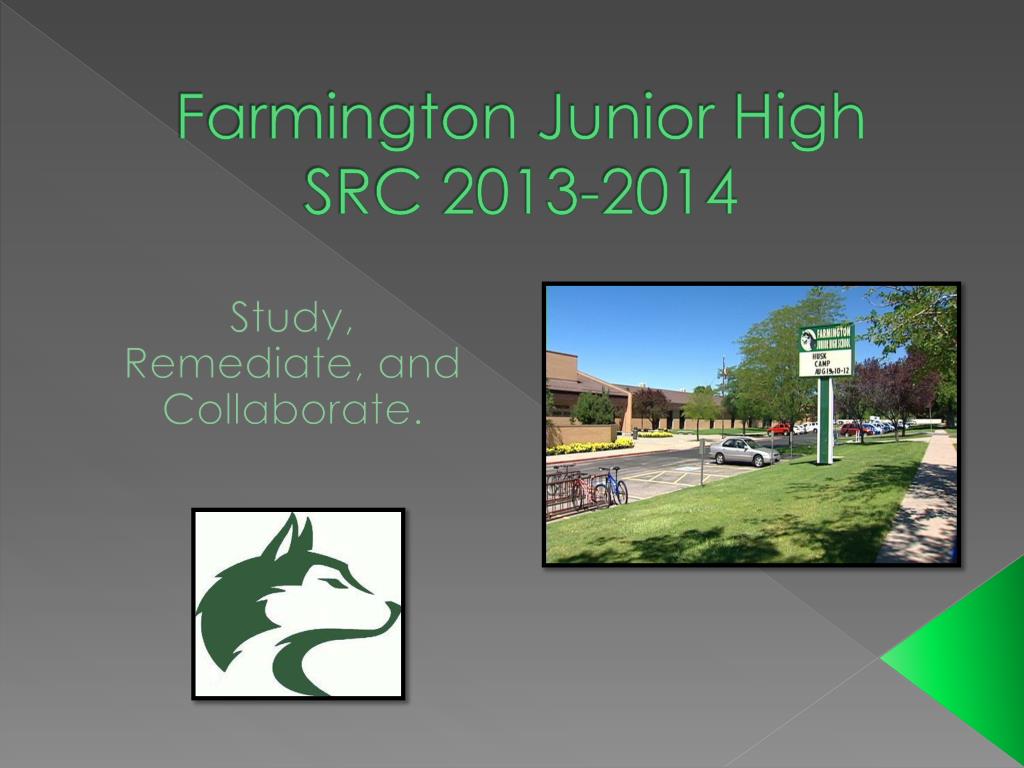 PPT - Farmington Junior High SRC 2013-2014 PowerPoint Presentation ...