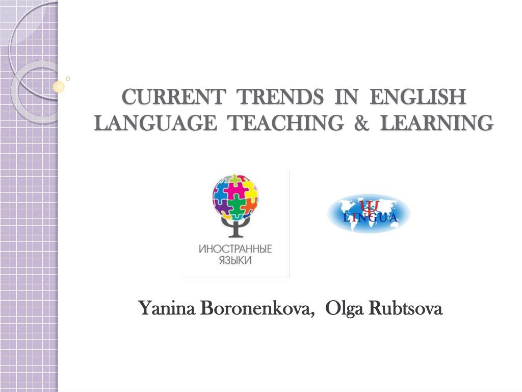 PPT - CURRENT TRENDS IN ENGLISH LANGUAGE TEACHING & LEARNING PowerPoint ...