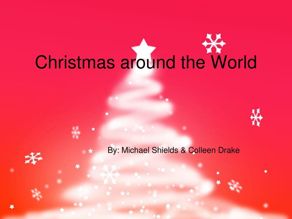 PPT - Christmas around the World PowerPoint Presentation, free download ...