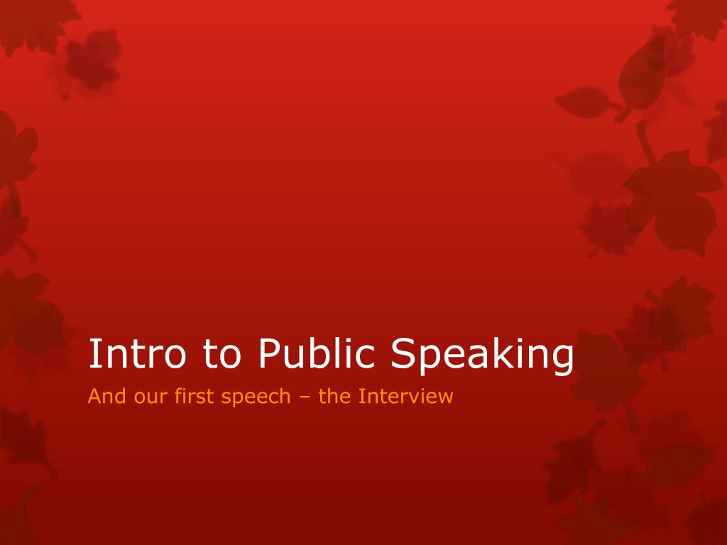 PPT - Intro to Public Speaking PowerPoint Presentation, free download ...
