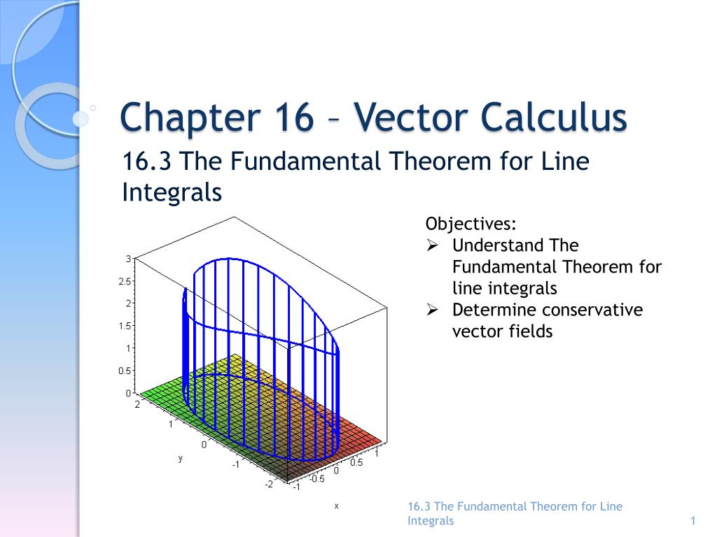 PPT - Chapter 16 – Vector Calculus PowerPoint Presentation, free ...