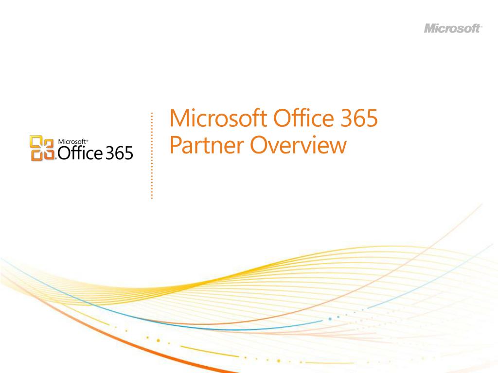 PPT - Microsoft Office 365 Partner Overview PowerPoint Presentation ...