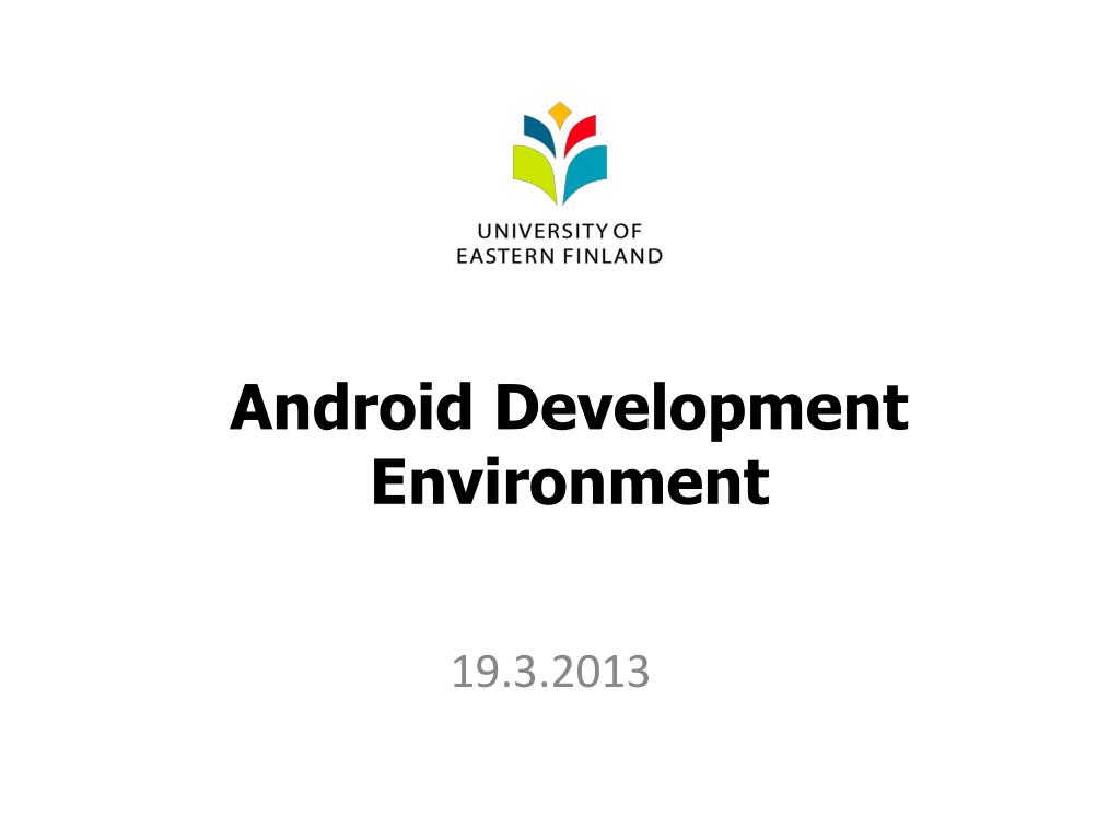 PPT - Setting Up Android Development Environment: Eclipse, Java, SDK Tools PowerPoint ...