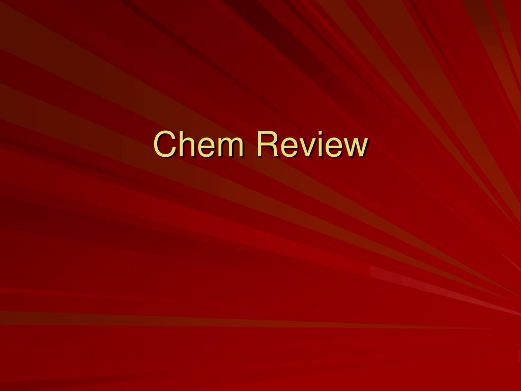PPT - Chem Review PowerPoint Presentation, free download - ID:6516045
