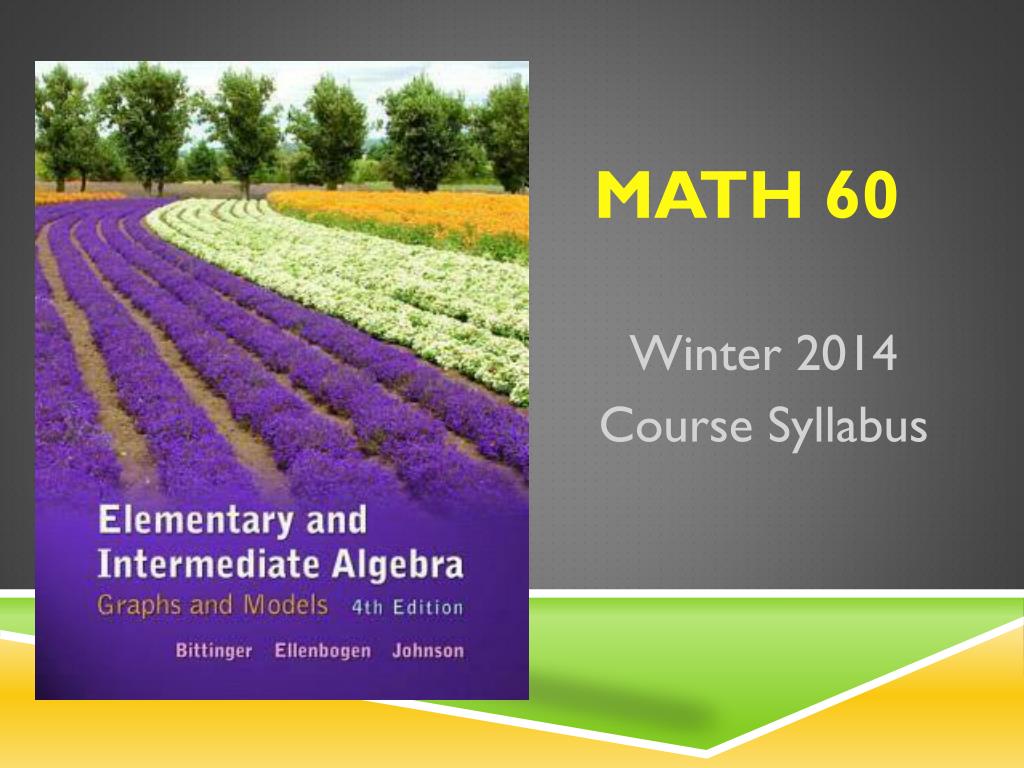 PPT - Mathematics Course Syllabus - Winter 2014 with Cathy M. Iannone ...