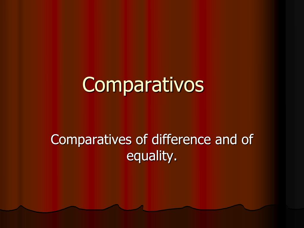 PPT - Comparativos PowerPoint Presentation, free download - ID:6516731