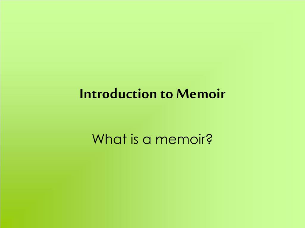 PPT - Introduction to Memoir PowerPoint Presentation, free download ...